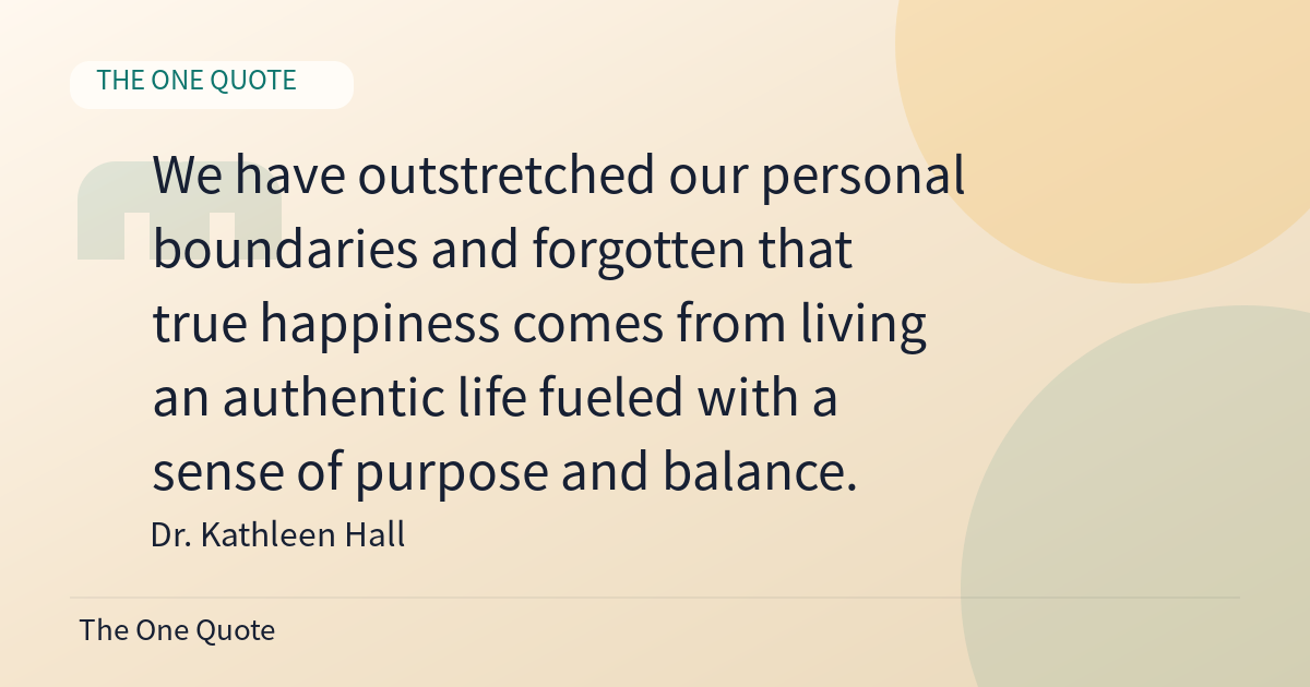 Quotes About Life: "We have outstretched our personal boundaries and ...
