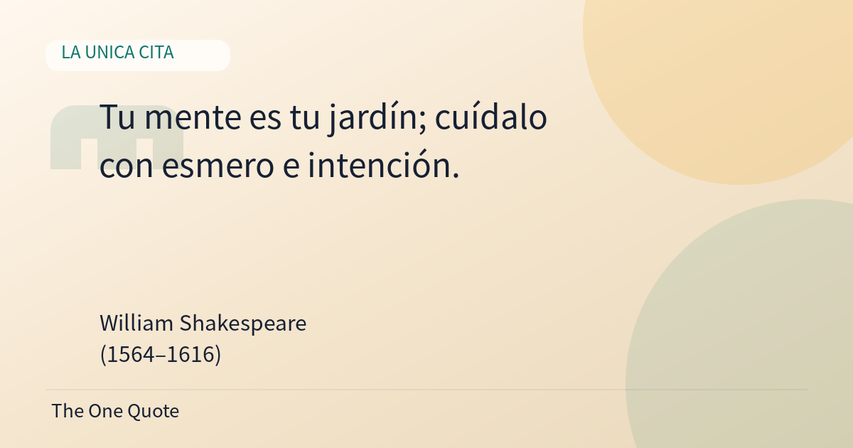 Citas Sobre la Atencion Plena: "Tu mente es tu jardín; cuídalo con ...